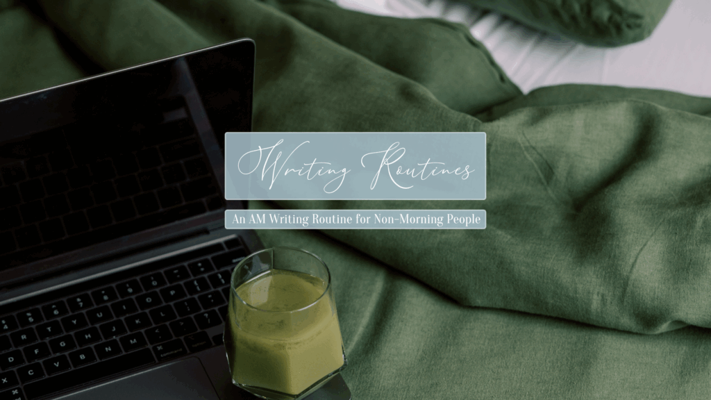 A Morning Writing Routine for Non-Morning People - saltandstarspress.com